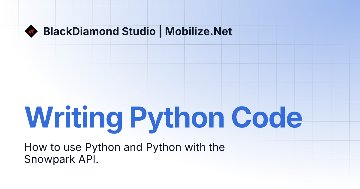 Writing Python Code | BlackDiamond Studio | Mobilize.Net