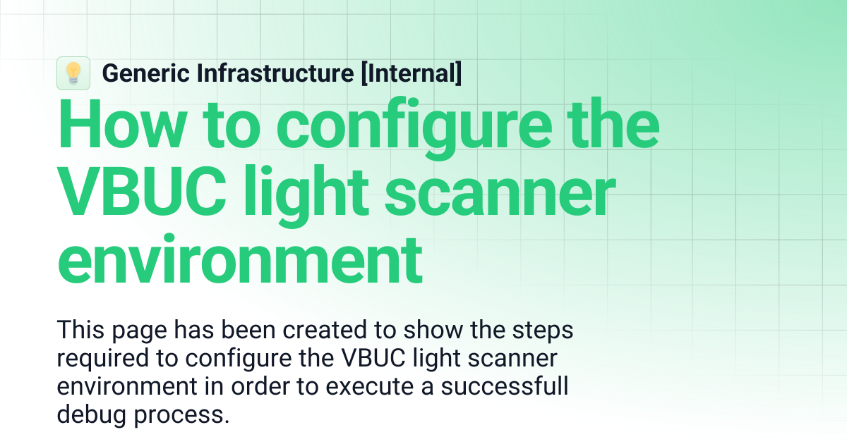 How to configure the VBUC light scanner environment | Generic ...