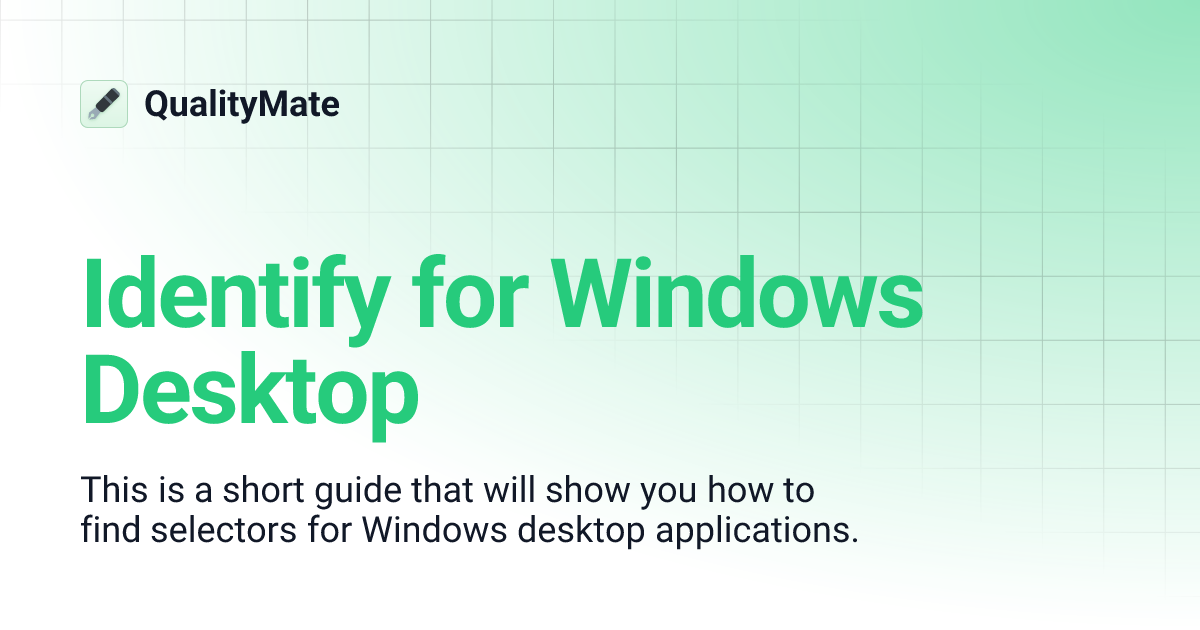 Identify for Windows Desktop | QualityMate