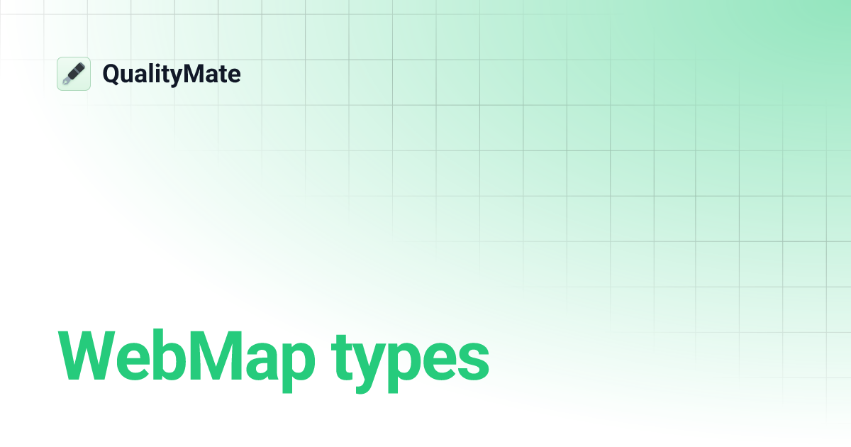 WebMap types | QualityMate