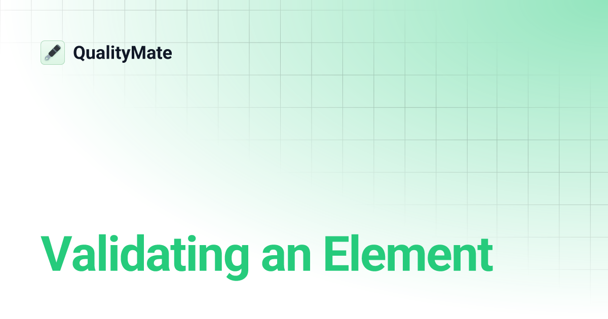 Validating an Element | QualityMate