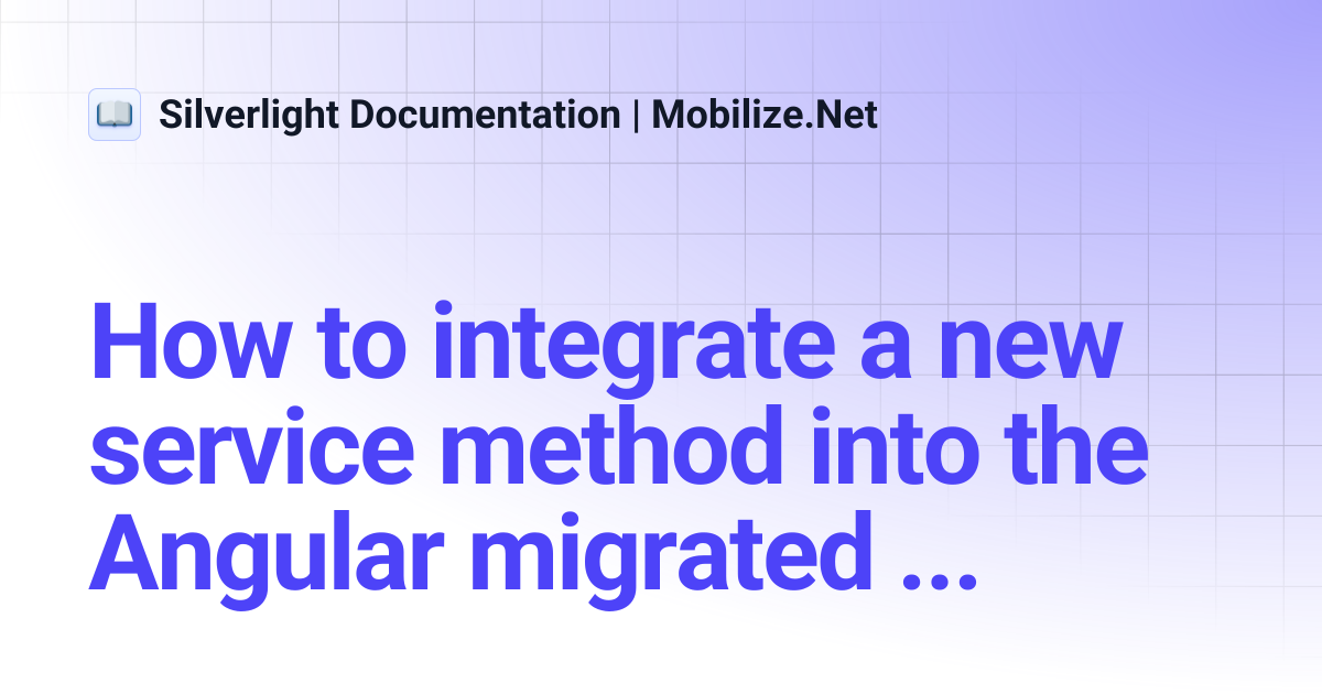 How to integrate a new service method into the Angular migrated ...