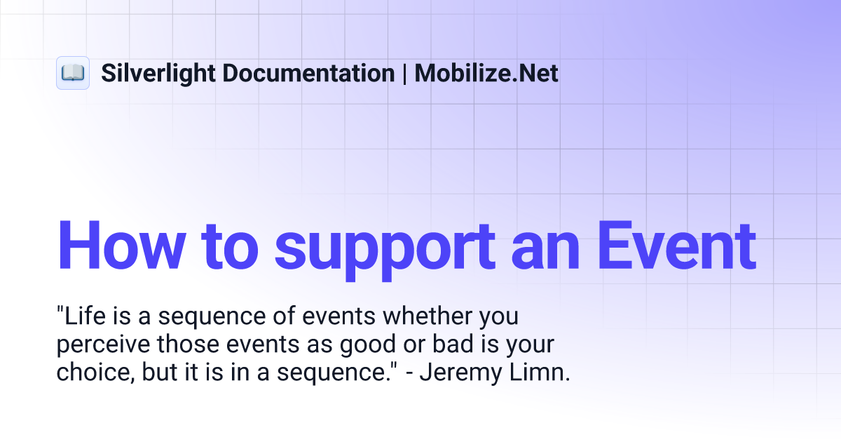 How to support an Event | Silverlight Documentation | Mobilize.Net