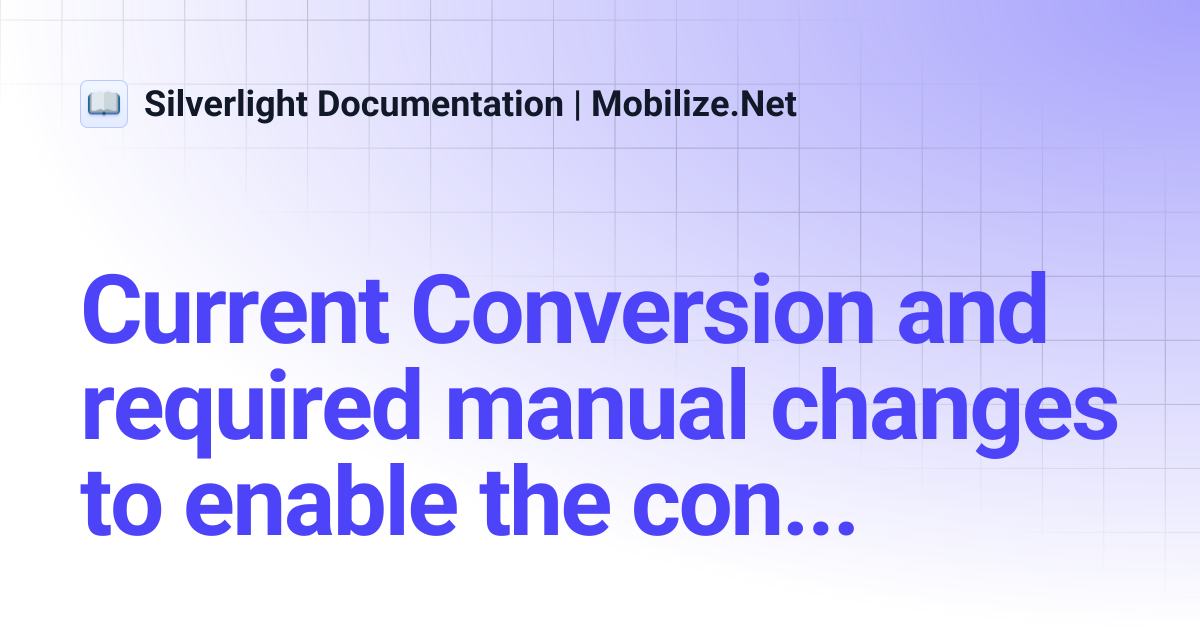 Current Conversion and required manual changes to enable the control ...