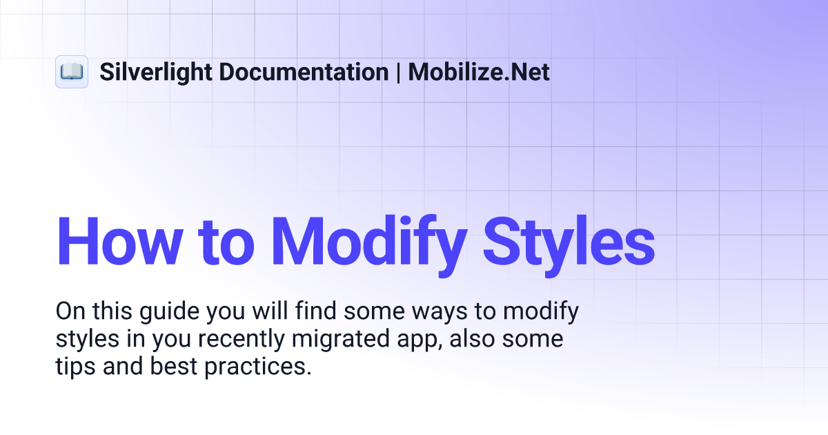 How to Modify Styles | Silverlight Documentation | Mobilize.Net