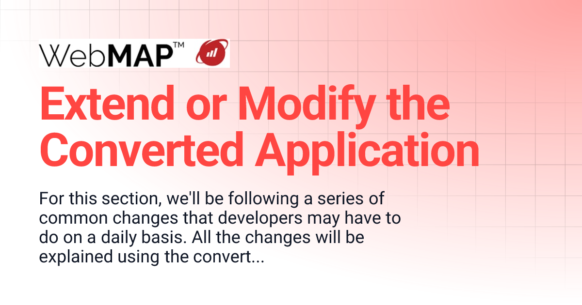 Extend or Modify the Converted Application | WebMAP Documentation | Mobilize.Net