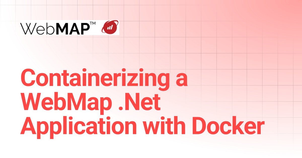 Containerizing a WebMap .Net Application with Docker | WebMAP Documentation | Mobilize.Net